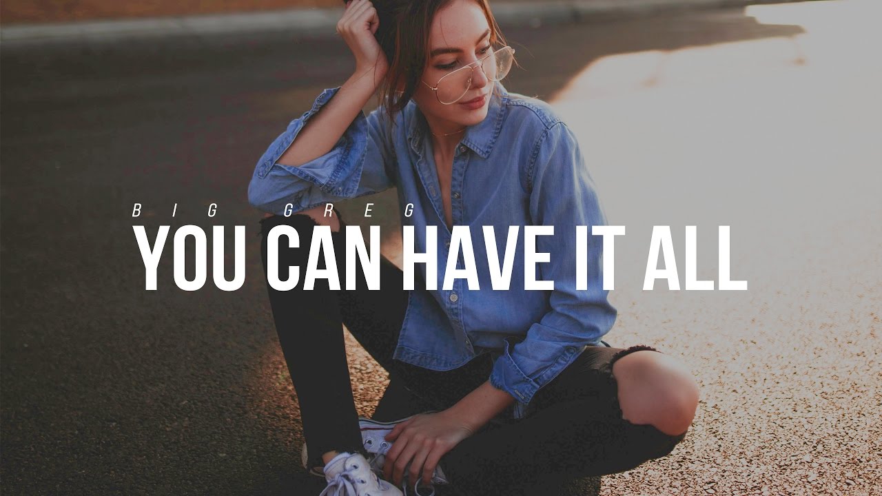 Big Greg - You Can Have It All - YouTube