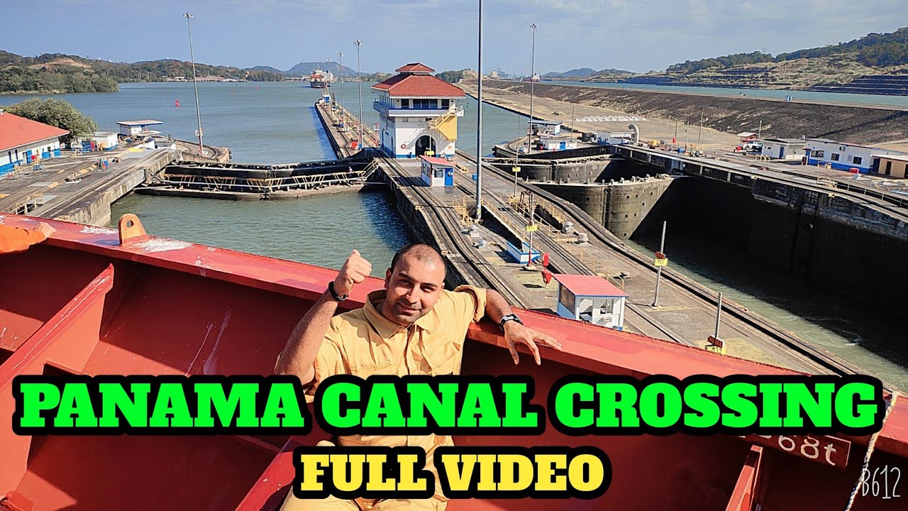 Panama Canal Crossing Full Video - Time Lapse - YouTube