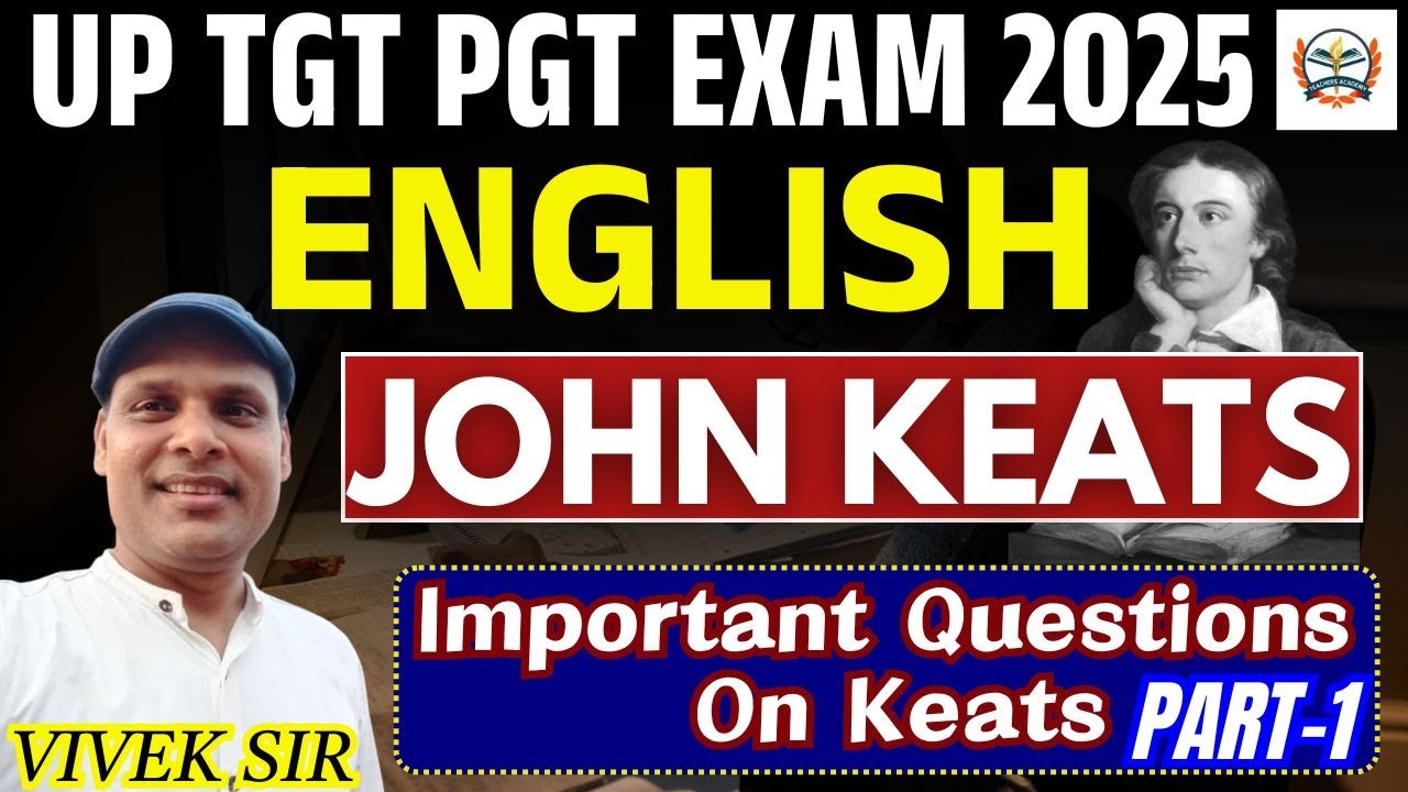 UP TGT PGT English Classes 2025 | English Online classes | Important questions on John Keats ...