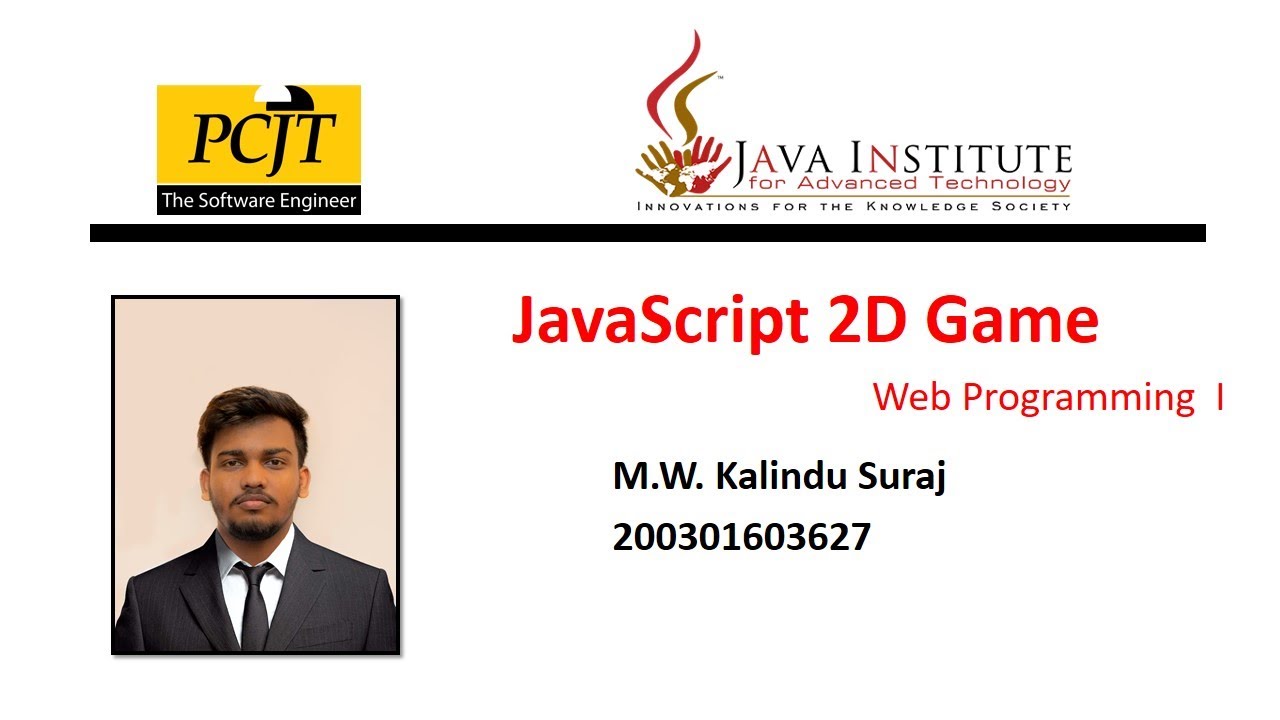 Javascript 2d Game Java Institute Kalindu Suraj Youtube