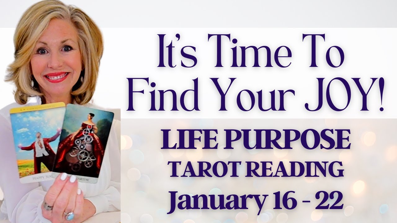 LIFE PURPOSE TAROT - "It's Time To Say YES To JOY!" Spiritual Path ...