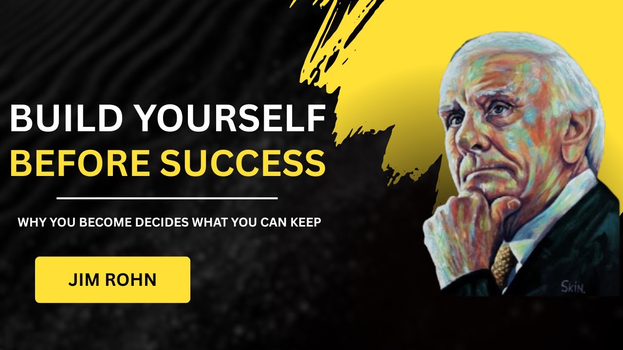 How to Build Character Before Success | Jim Rohn Motivation - YouTube