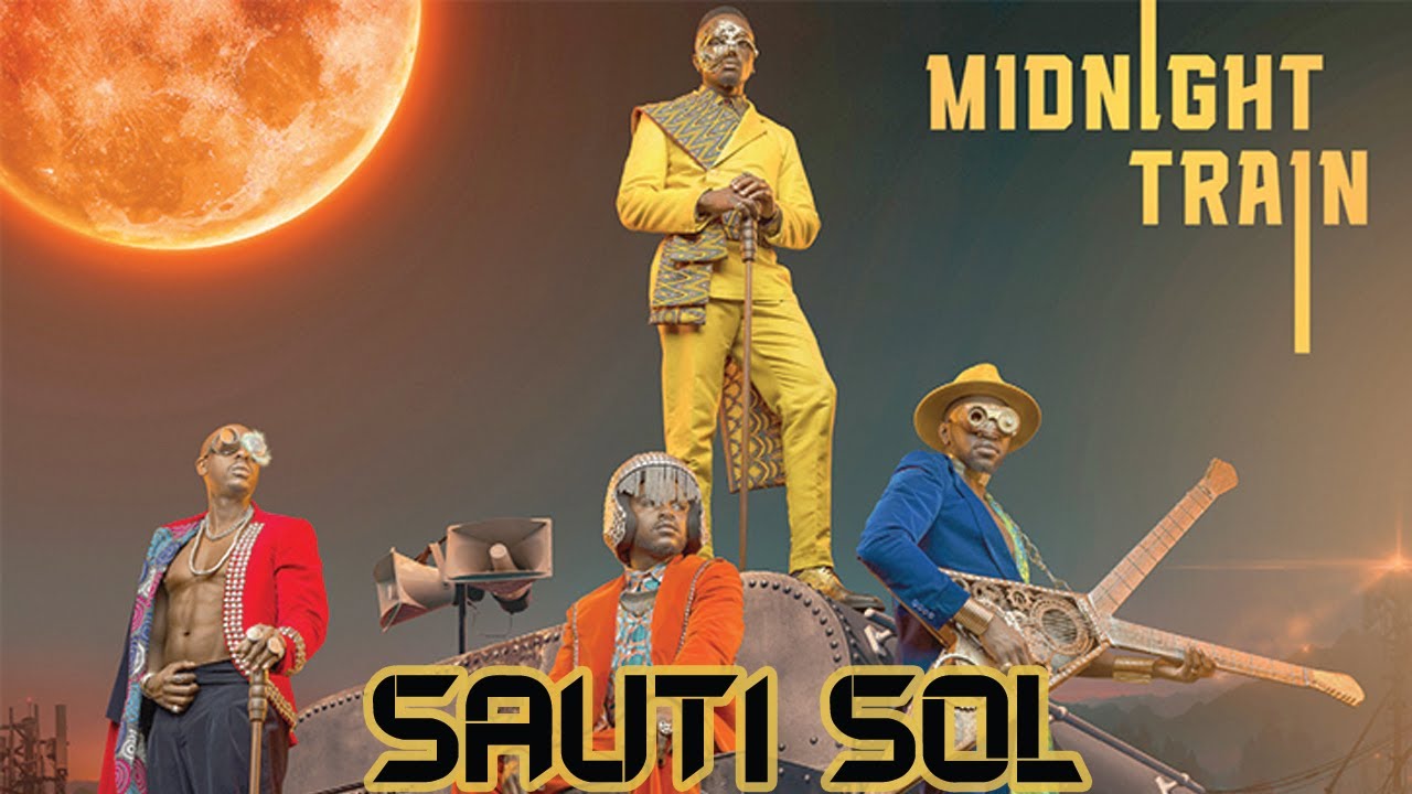 Sauti Sol - Midnight Train: Full Album ft. Sho Madjozi, India.Arie, Sol Generation, Soweto ...