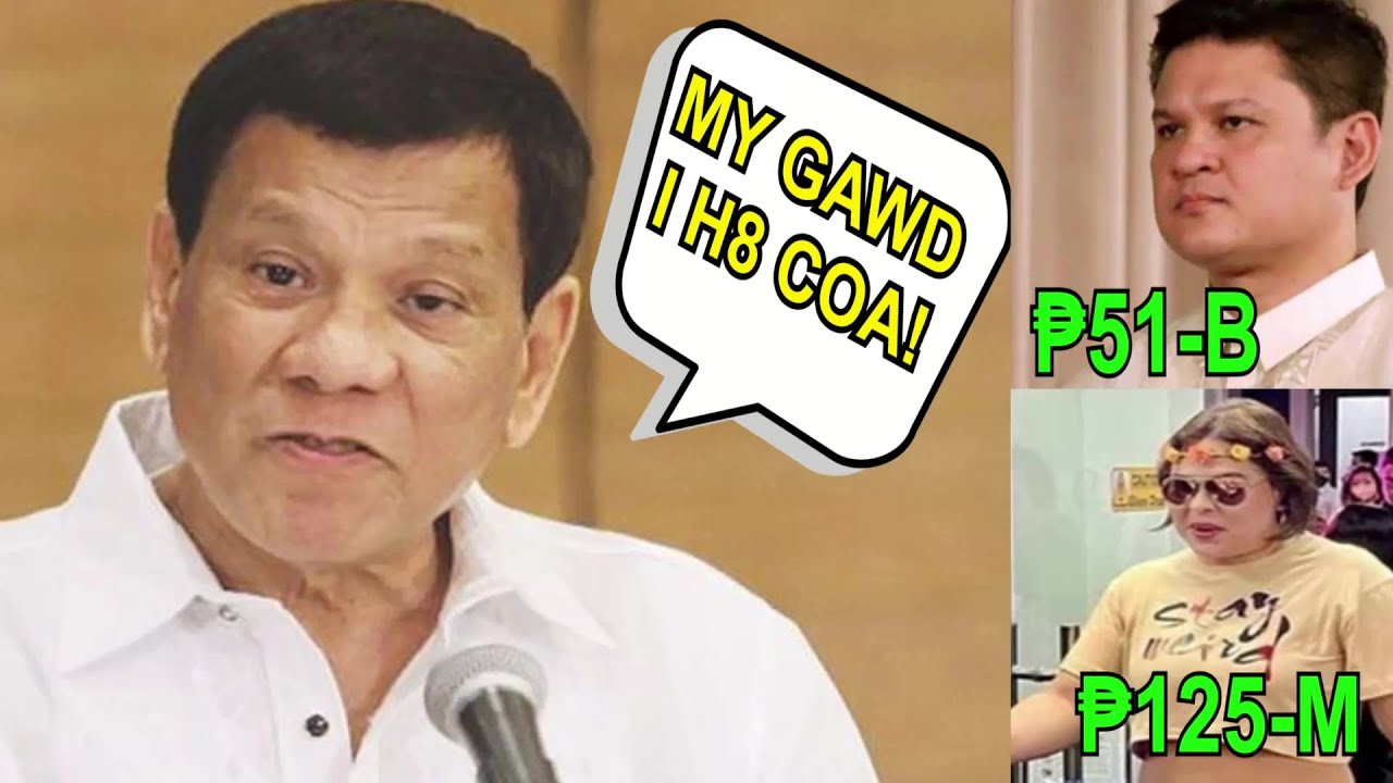 ₱51-B ni Pulong DUTERTE, ₱125M ni INDAY DUTERTE, at Galit sa COA ni ...