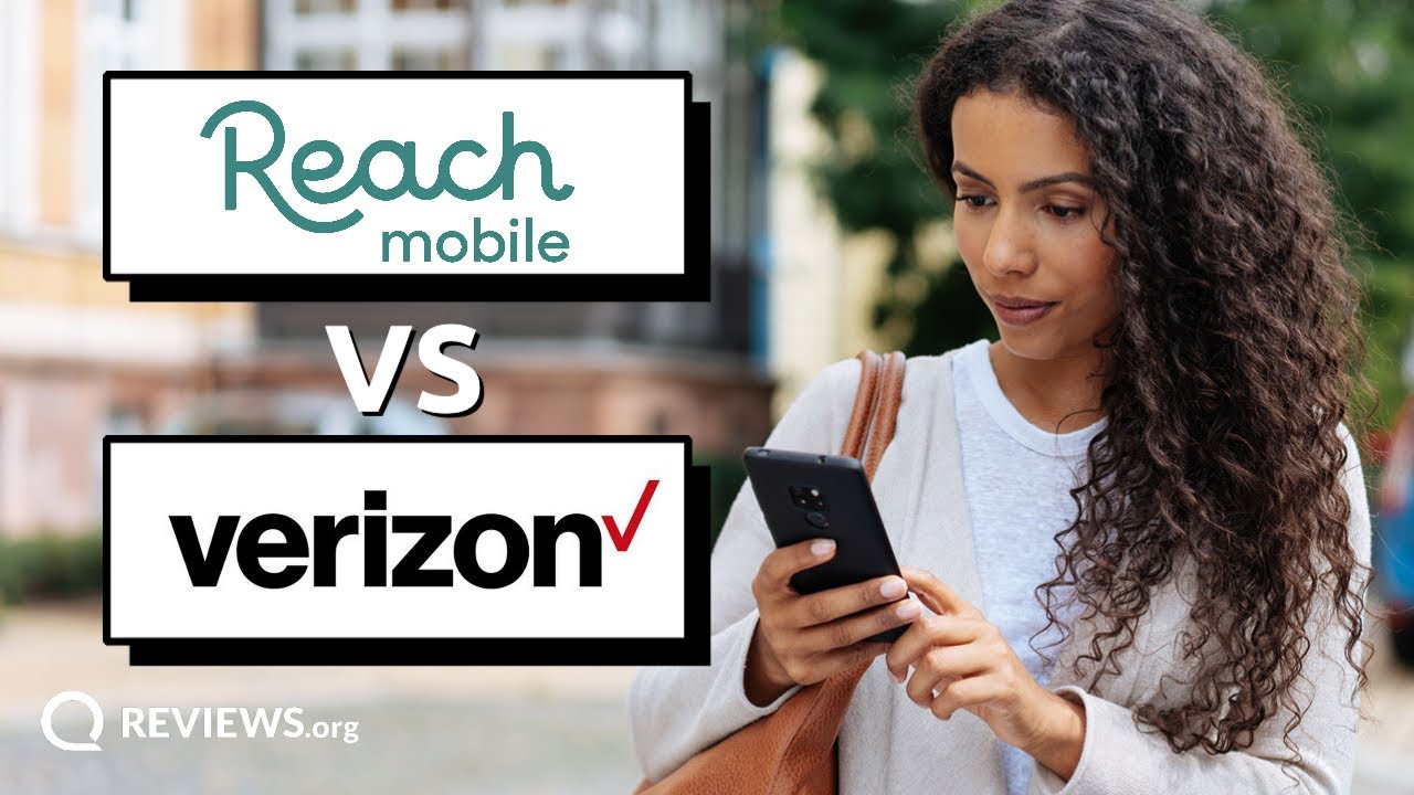 Reach Mobile vs. Verizon Wireless Review | What's the BEST phone plan ...