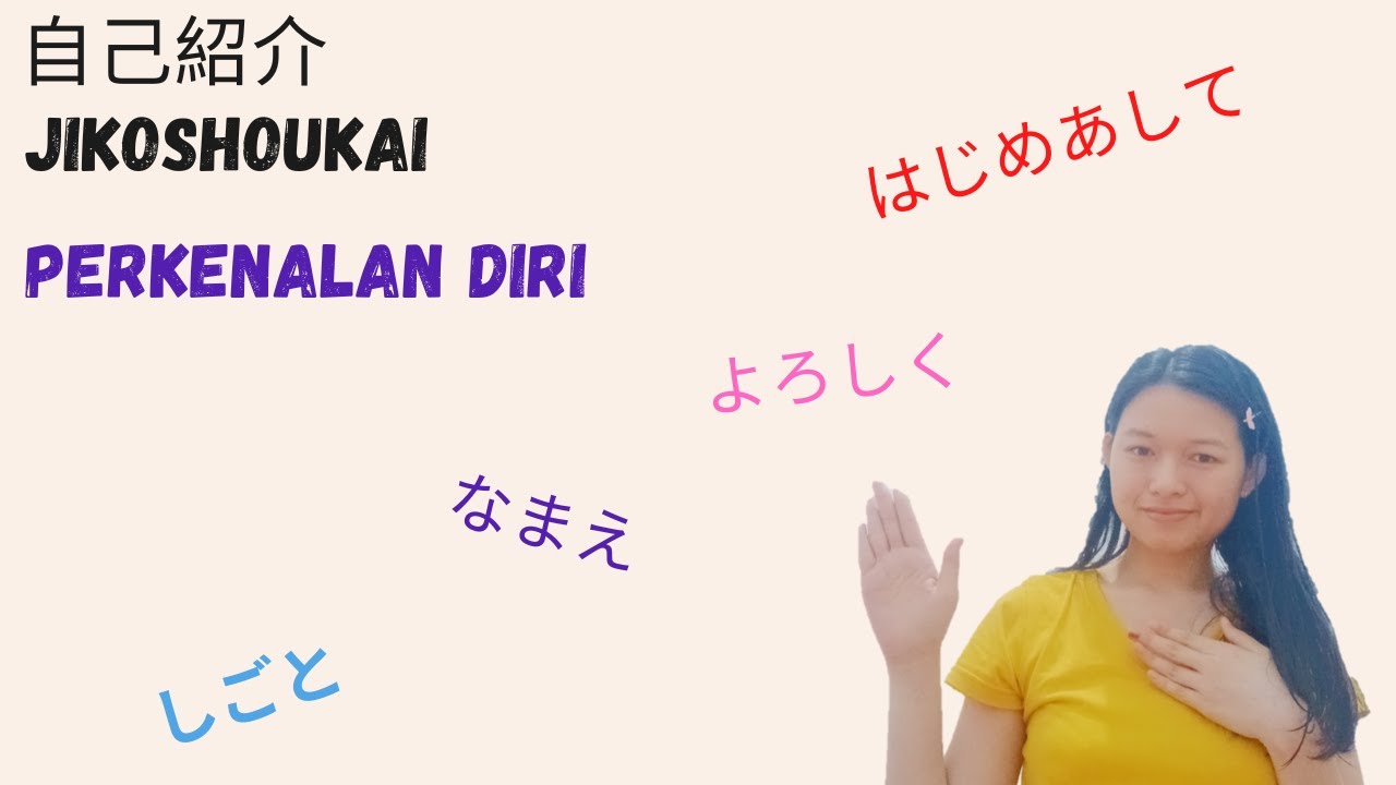 Bahasa Jepang Dasar : Jikoshoukai：Memperkenalkan Diri - YouTube