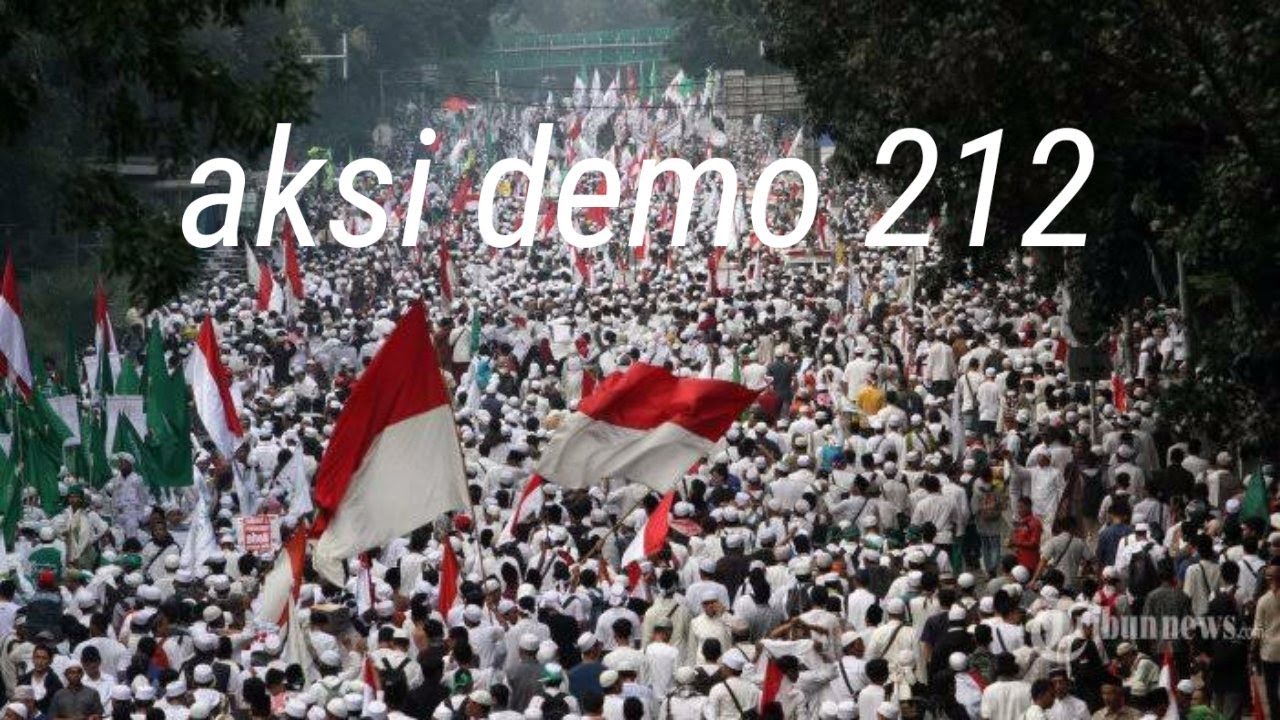 aksi demo 212 - YouTube