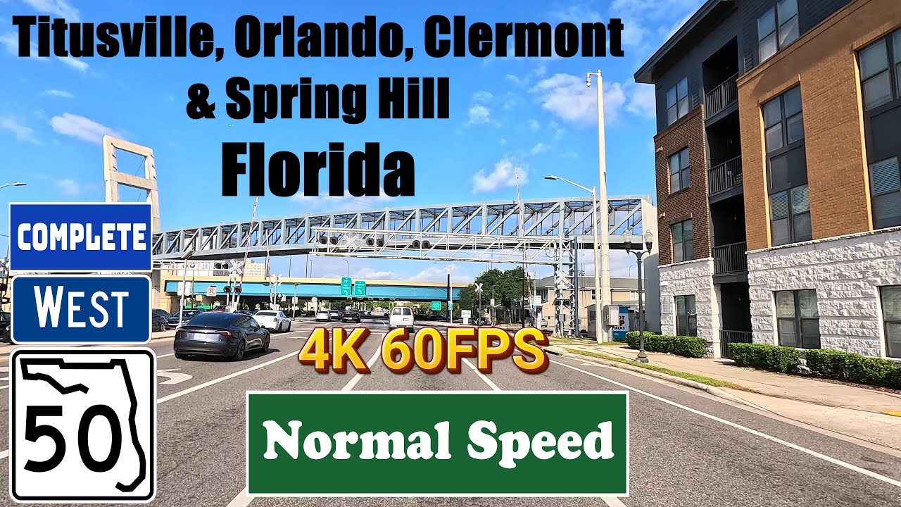 4K Florida Drive: Titusville, Orlando, Clermont & Spring Hill. SR 50 ...