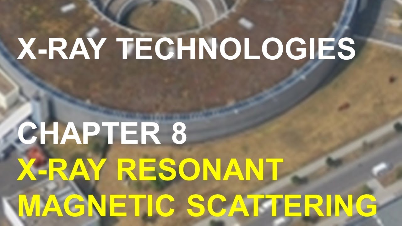 X-Ray Technologies - X-Ray Resonant Magnetic Scattering, Magneto ...