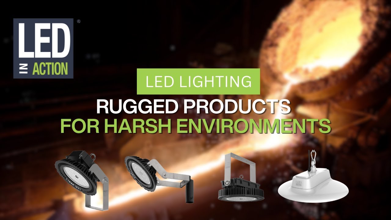 LED Lighting - Rugged Products for Harsh Environments - YouTube