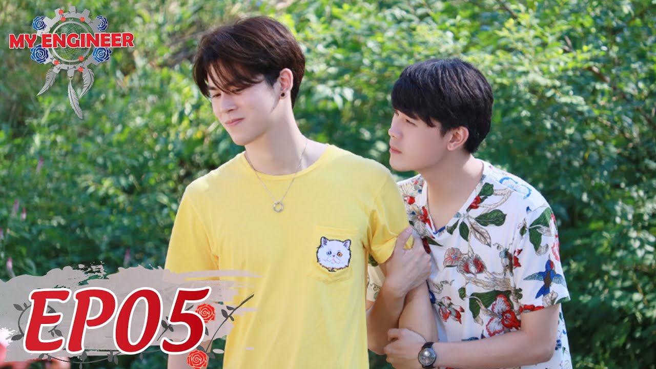 【ENG SUB】My Engineer มีช็อป มีเกียร์ มีเมียรึยังวะ EP.5 (full version ...