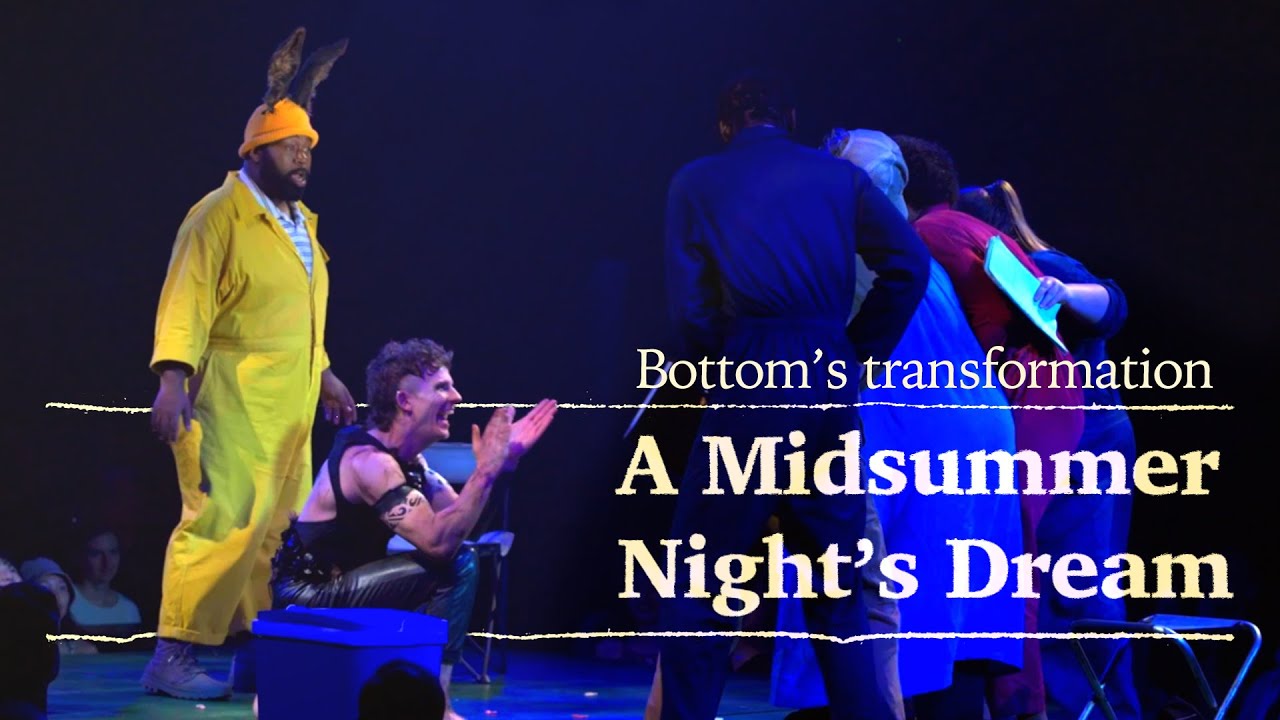 A Midsummer Night's Dream: Bottom's Transformation (Act 3, Scene 1 ...