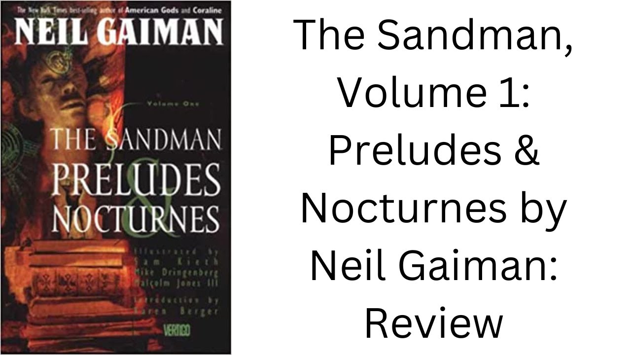 The Sandman, Volume 1: Preludes & Nocturnes by Neil Gaiman: Review ...