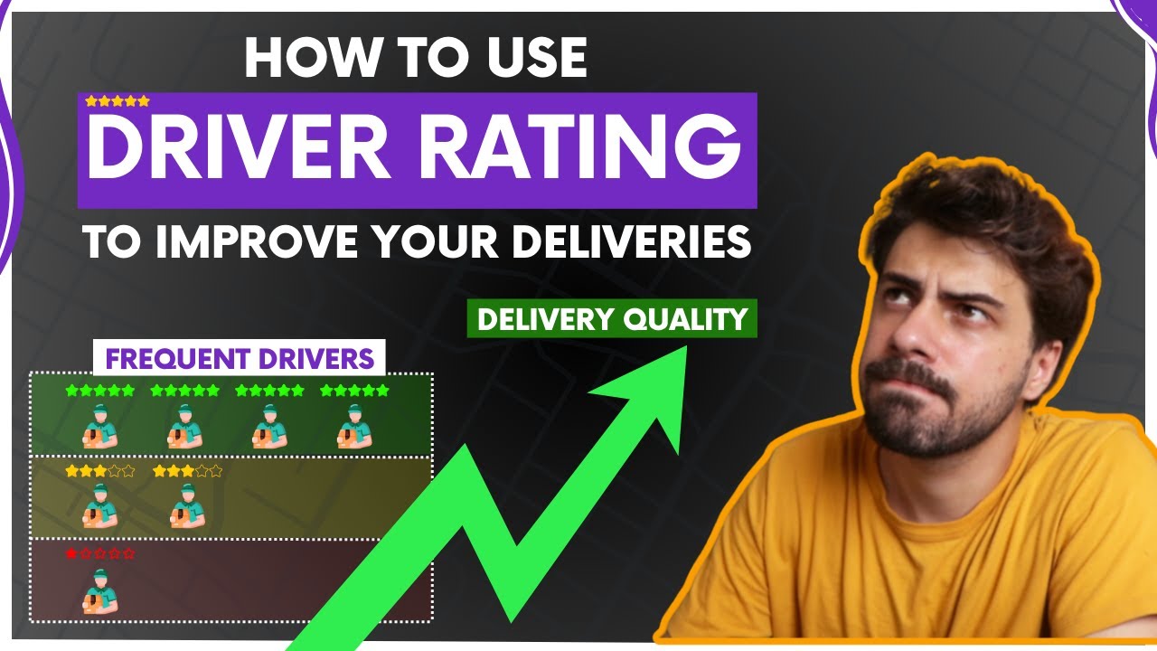 How to use DRIVER RATING to improve your deliveries - YouTube