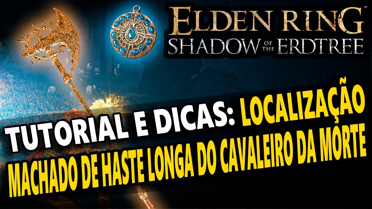 MACHADO DE HASTE LONGA DO CAVALEIRO DA MORTE "Arma Muito Top" | ELDEN ...