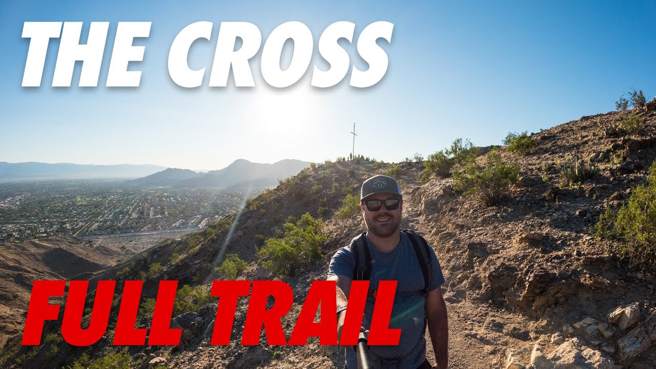 The Cross Trail | Full Hike | Palm Desert, CA - YouTube