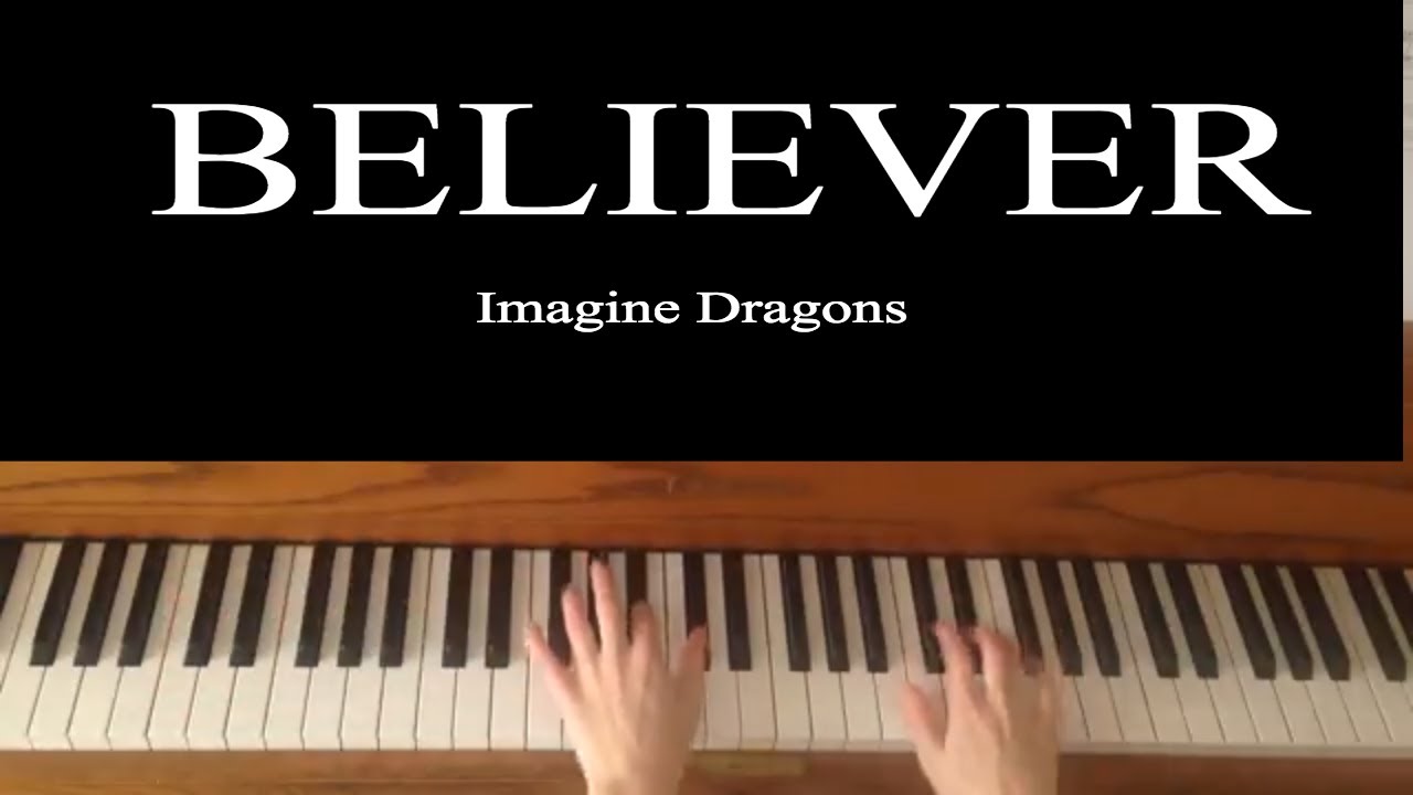 Believer - Imagine Dragons | Piano Cover {With Sheets} - YouTube