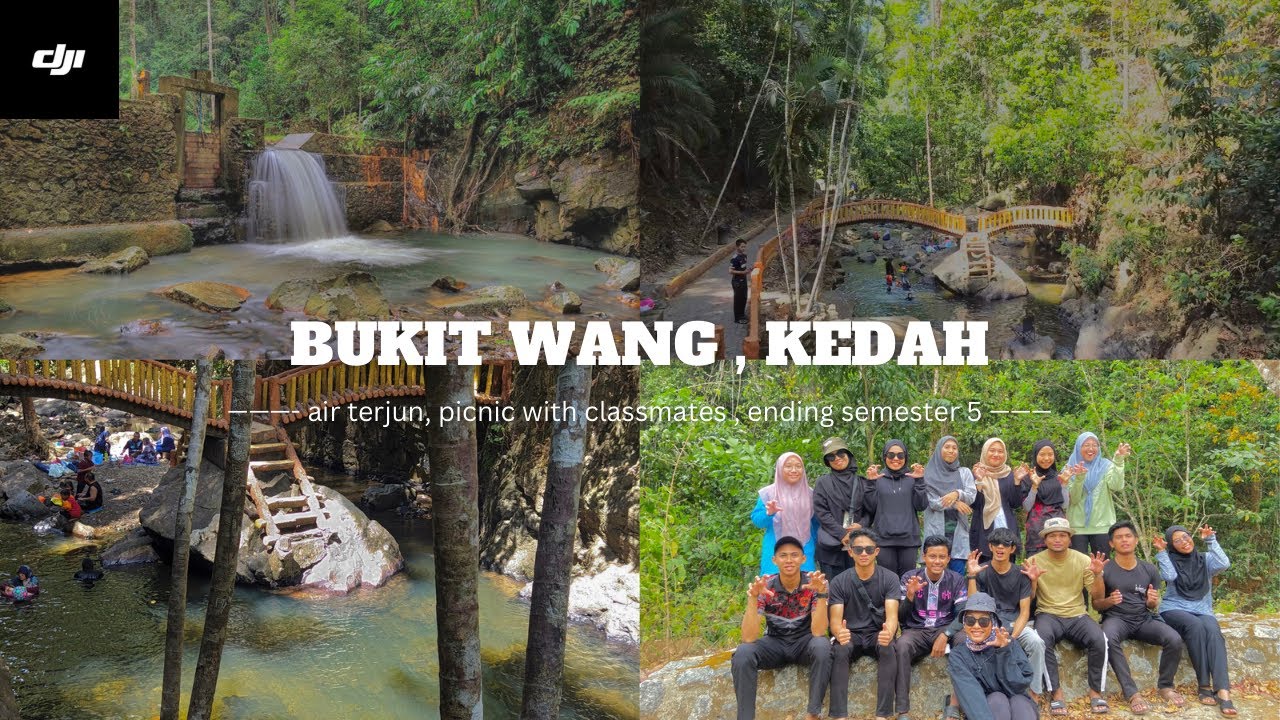 vlog ; air terjun Bukit Wang Jitra Kedah⛰️ picnic with classmates, end ...