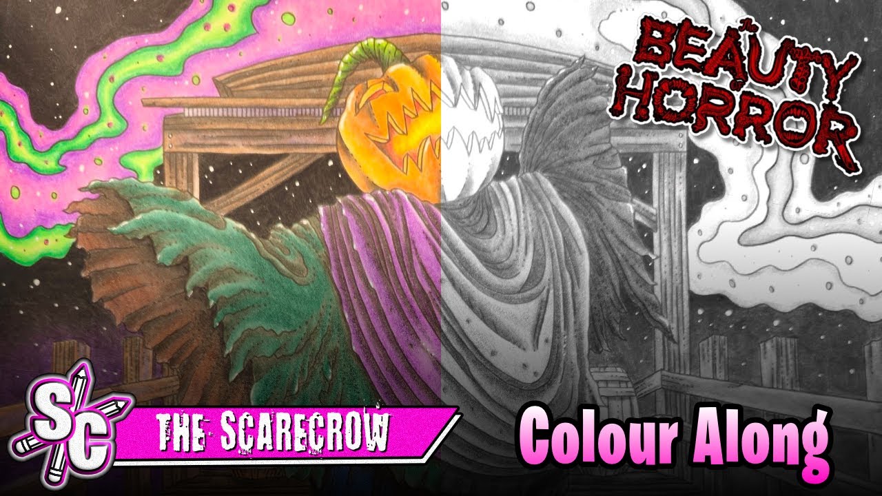 THE SCARECROW COLOUR ALONG Sophie Colours The Beauty of Horror Coloring ...