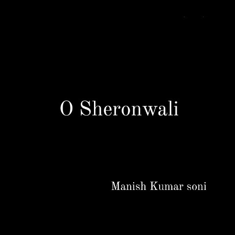 O Sheronwali.... Manish Kumar soni - YouTube