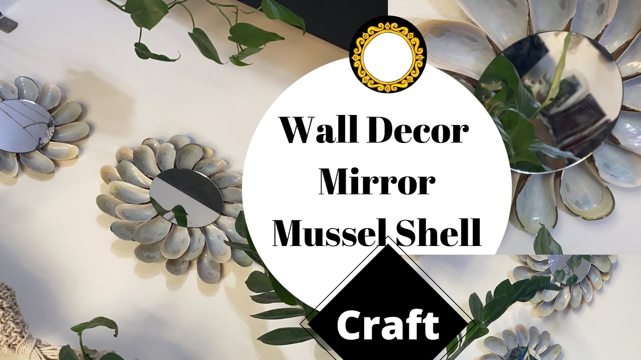 Mussel Shell Craft|Wall decor Mirror Set|DIY|fscreativependulum ...