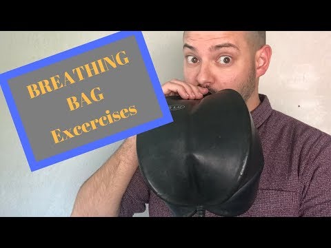 Breathing Bag Exercises