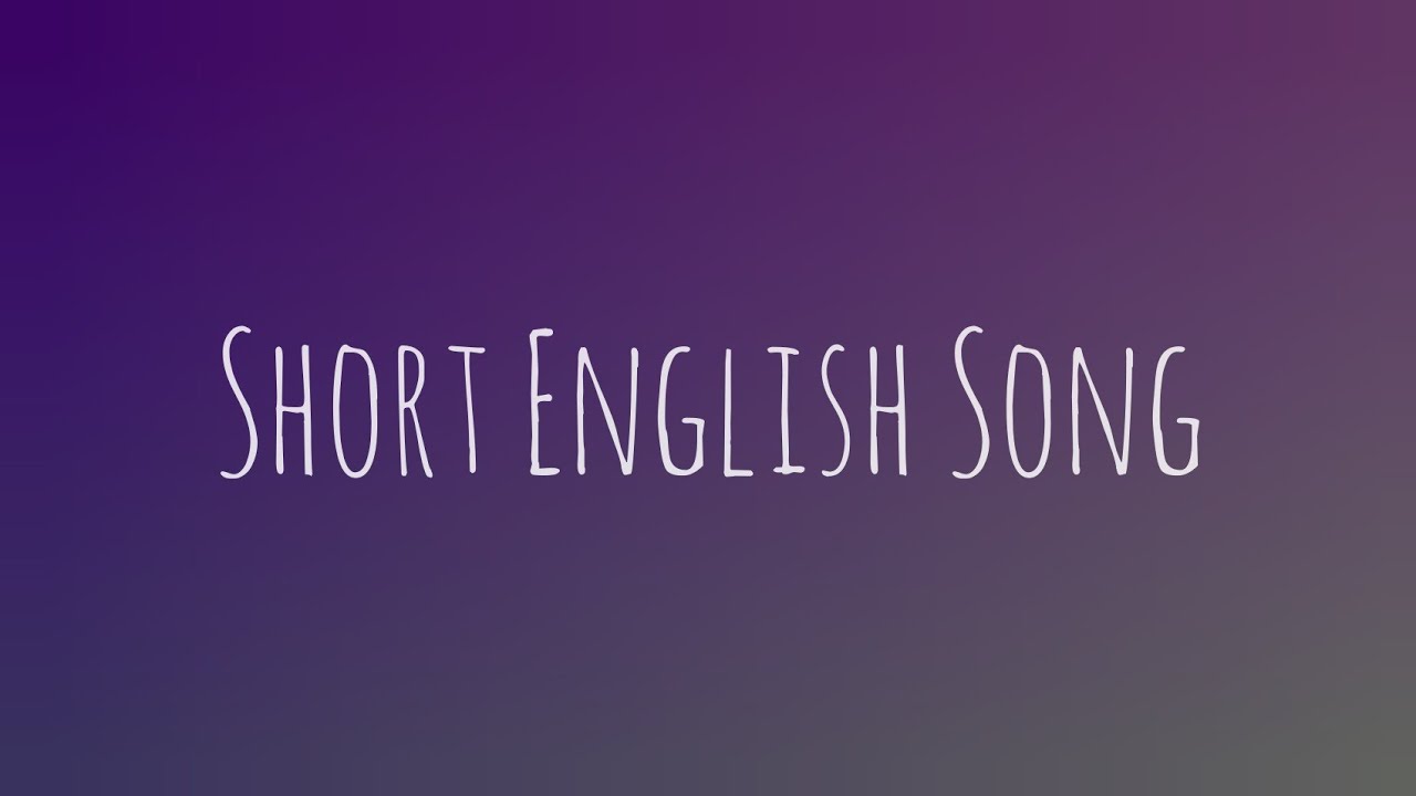 Short song (English Song)🌸 [W Lyrics] 30 seconds song - YouTube