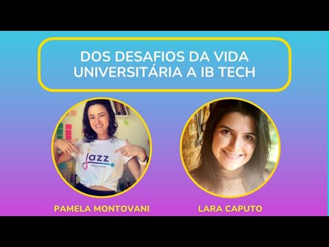 Papo com a Pam #8 - Dos desafios da vida universitária a IB Tech - YouTube