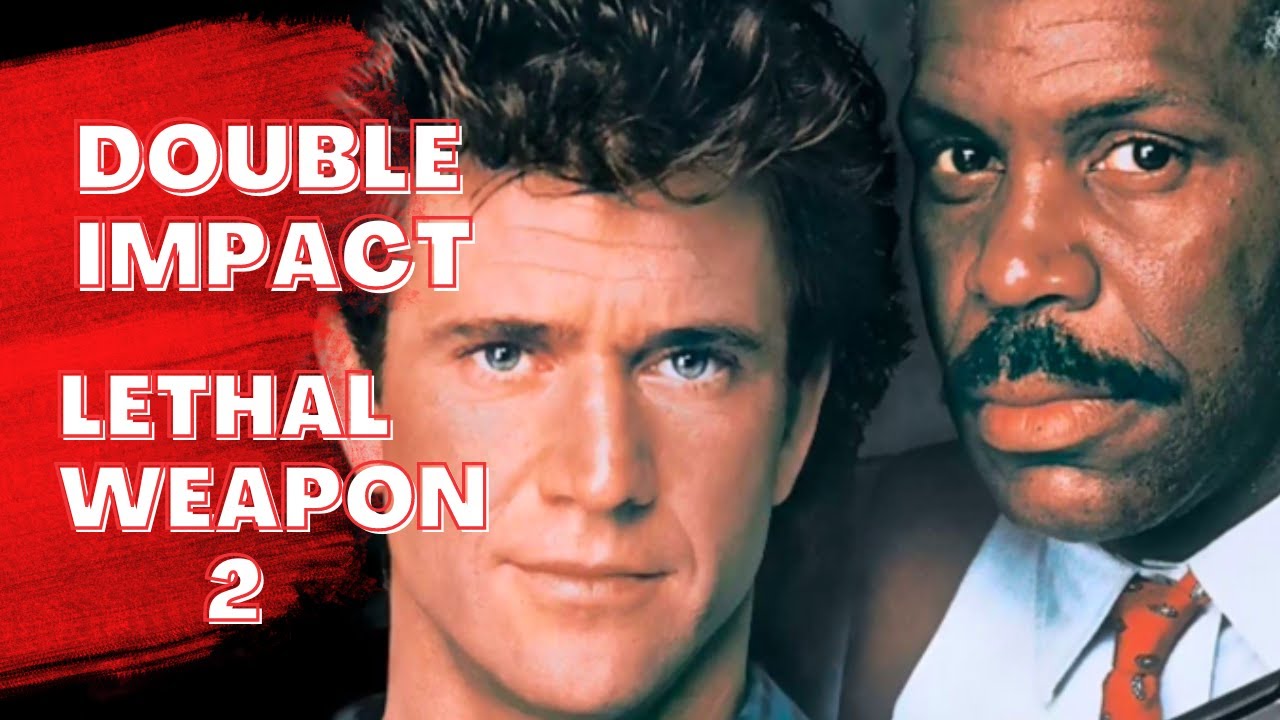 Double Impact Lethal Weapon 2 - YouTube