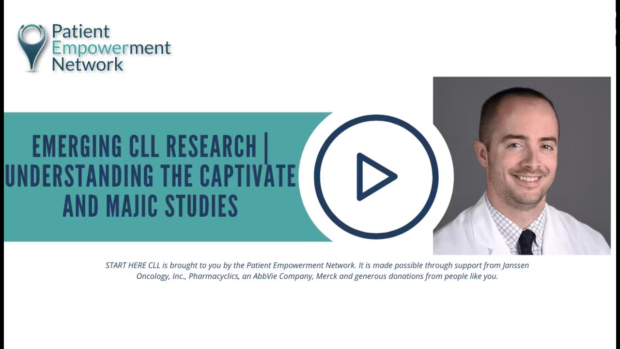 Emerging CLL Research | Understanding the CAPTIVATE and MAJIC Studies ...