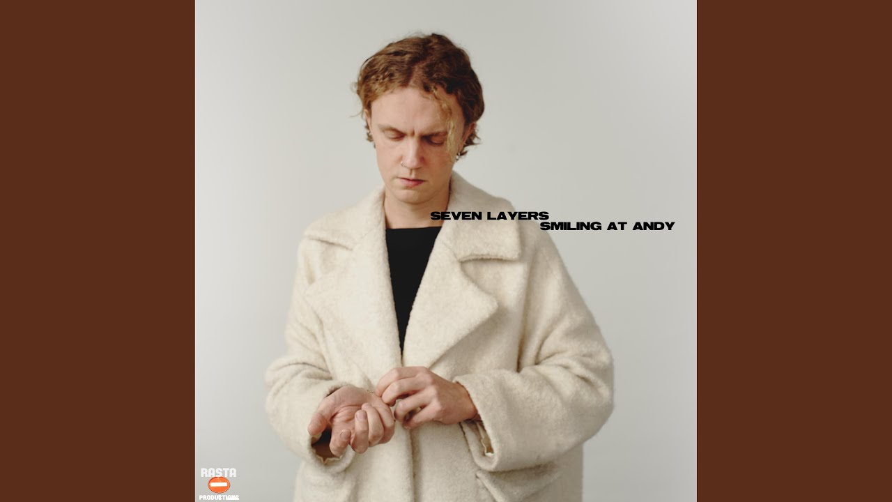 Seven Layers Smiling At Andy - YouTube Music