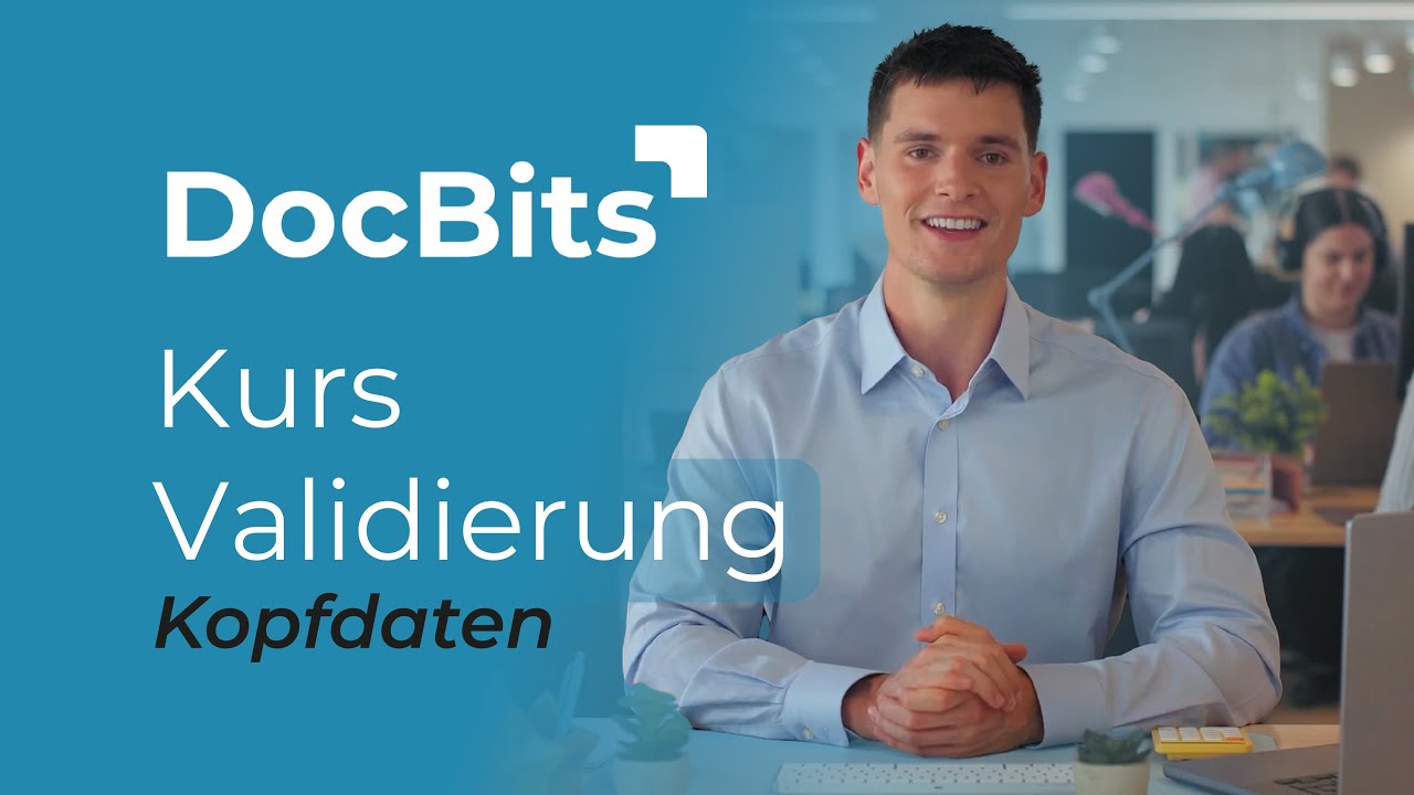 Validierung von Kopfdaten mit DocBits - YouTube