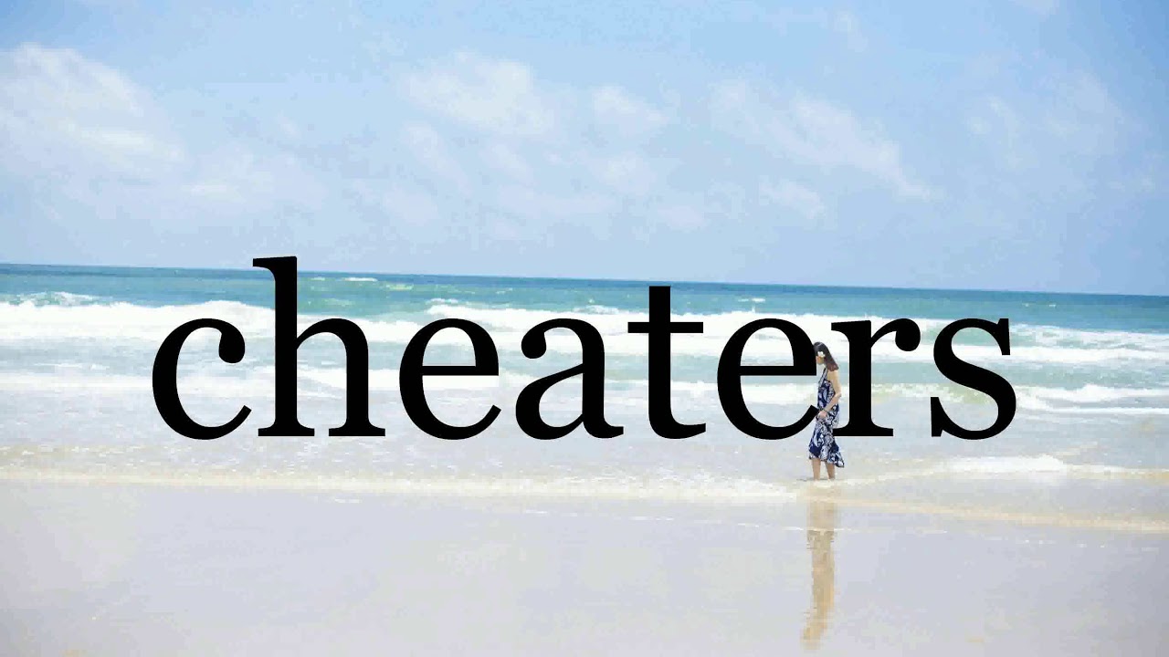 How To Pronounce cheaters🌈🌈🌈🌈🌈🌈Pronunciation Of cheaters - YouTube