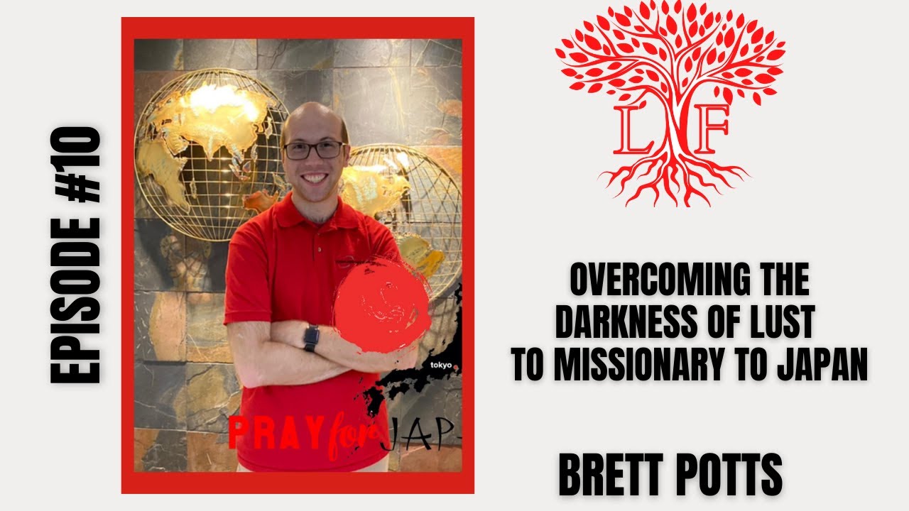 Overcoming the Darkness of Lust to Missionary to Japan - Bro. Brett Potts - YouTube