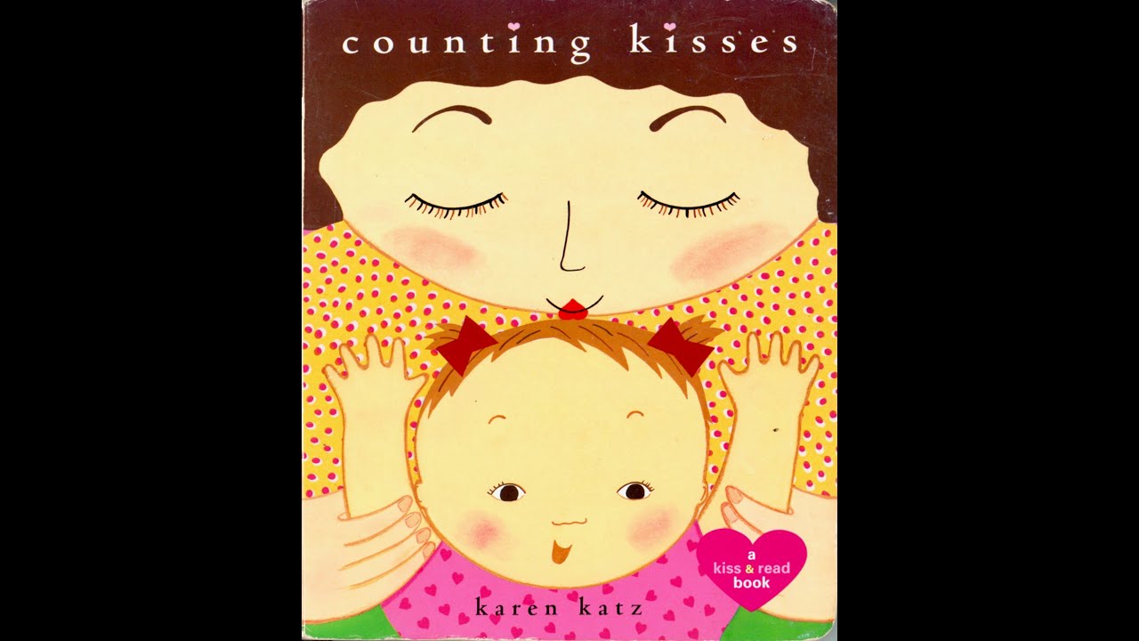 Counting Kisses by Karen Katz - YouTube