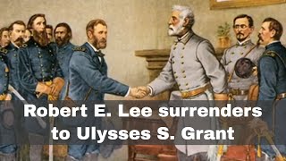 Robert E Lee Surrenders To Ulysses S Grant