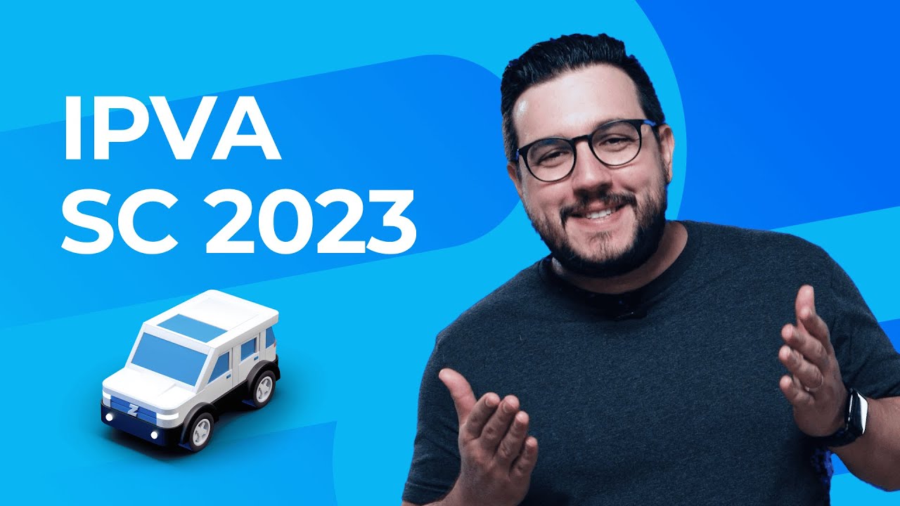 Tudo sobre IPVA 2023 SC | #ZulDigital - YouTube