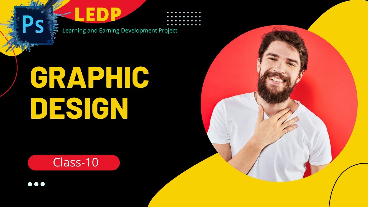 LEDP Graphic Design Adobe Photoshop Class-10 - YouTube