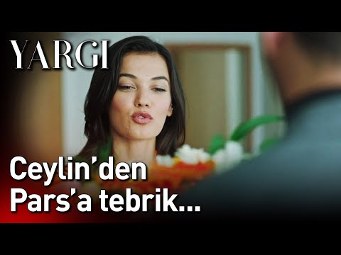 Yargı | Ceylin'den Pars'a Tebrik...💐