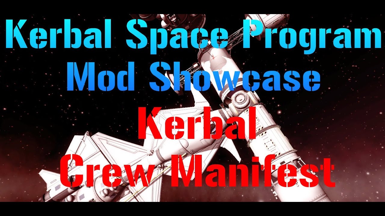 Kerbal Space Program Mod ShowCase: Kerbal Crew Manifest - YouTube