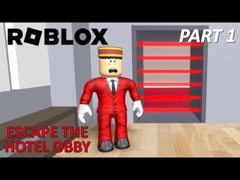 HOTEL OBBY (PART 1) - ROBLOX (ESCAPE THE HOTEL OBBY! (READ DESC)) - YouTube