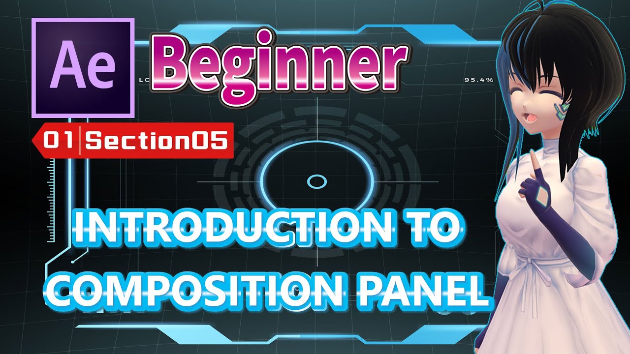 【No.01-05】【After Effects】[Beginner] INTRODUCTION TO COMPOSITION PANEL ...