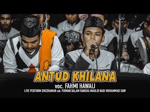 Antud Khilana voc. Fahmi Hawaij | AN NASYIIN AL-BANJARI