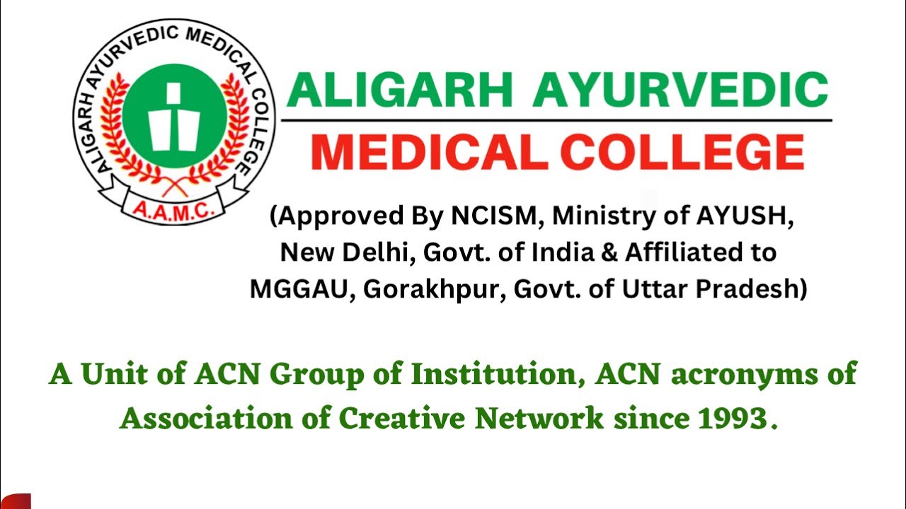 ALIGARH AYURVEDIC MEDICAL COLLEGE & ACN HOSPITAL- A Benchmark in ...