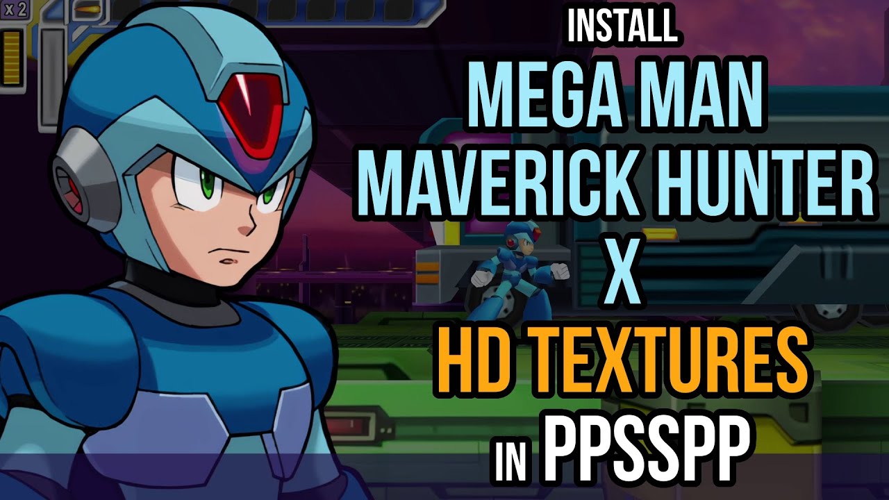 How to Install Mega Man Maverick Hunter X HD Texture Pack in PPSSPP ...