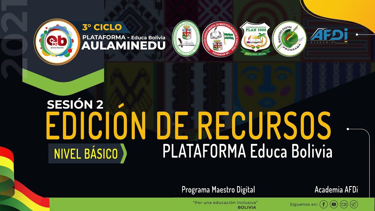 Sesión 2. Edición de Recursos - 3er CICLO PLATAFORMA EDUCA BOLIVIA ...