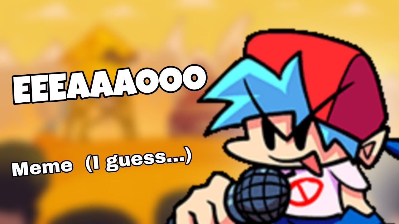 :EEEAAAOOO: Meme (Friday Night Funkin') - YouTube