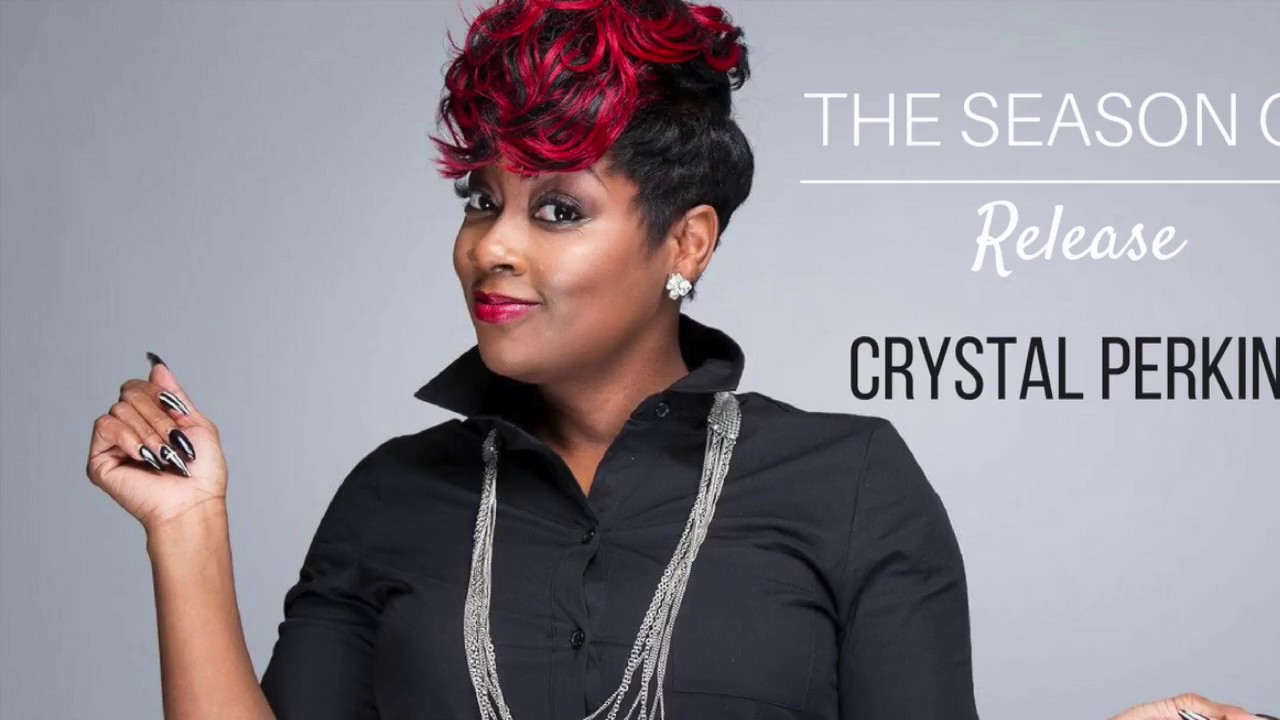 The Season of Release - CRYSTAL PERKINS - YouTube