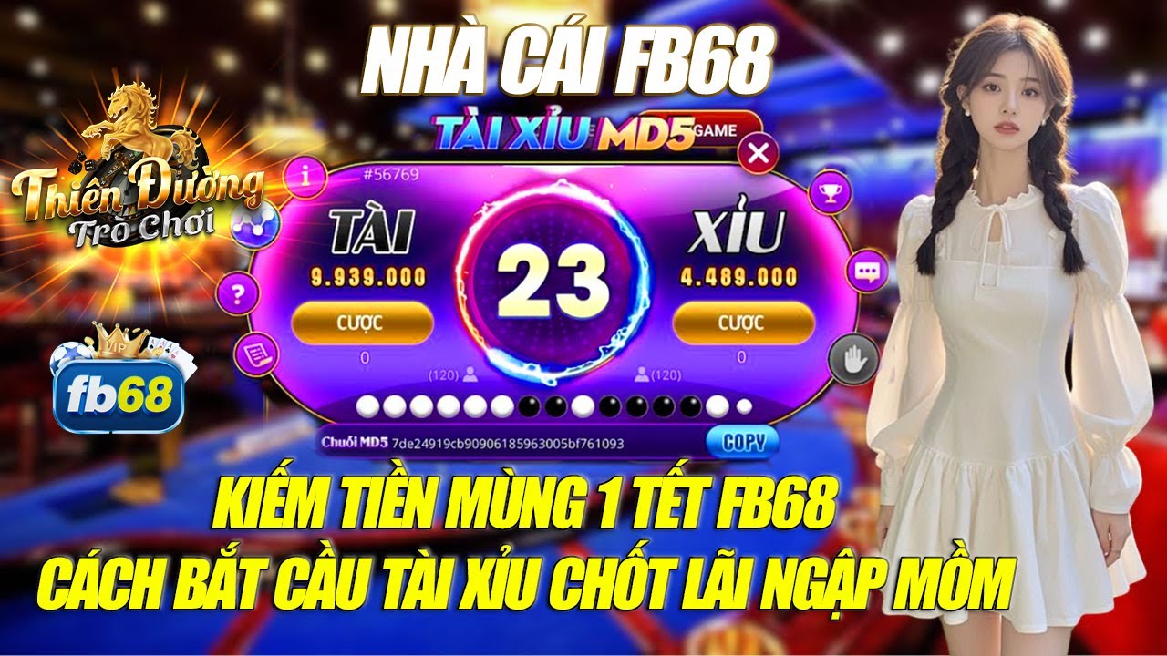 fB68 | - nhà cái fb68 | mùng 1 tết kéo cầu tài xỉu fb68 đánh đã tay húp ngập mồm | nhà cái uy ...