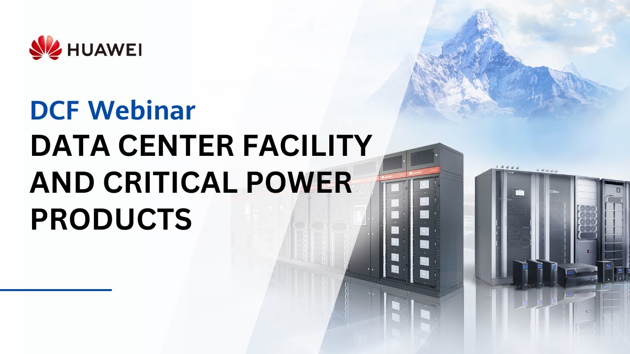 HUAWEI Data Center Facility and Critical Power Products {20240118 ...